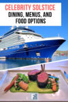 Celebrity Solstice Restaurants And Dining (With Menus) - Forever Karen