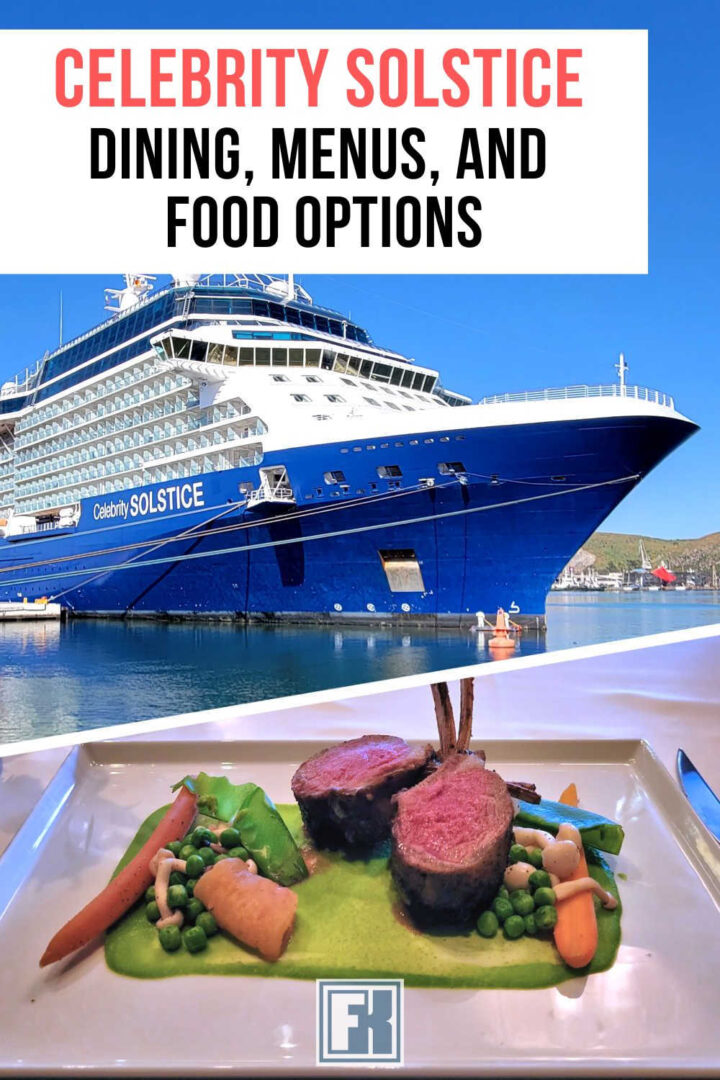 Celebrity Solstice Restaurants And Dining (With Menus) - Forever Karen