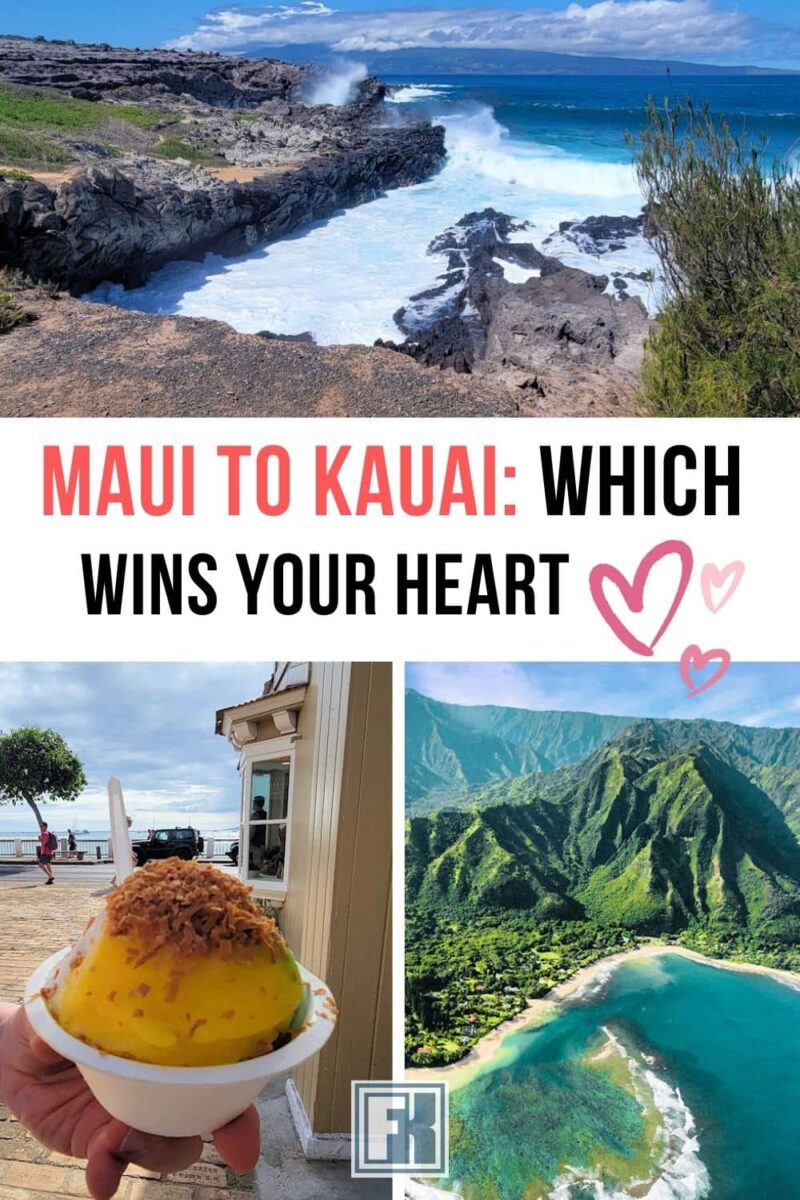 Kauai Vs. Maui: Compare And Pick The Best One - Forever Karen