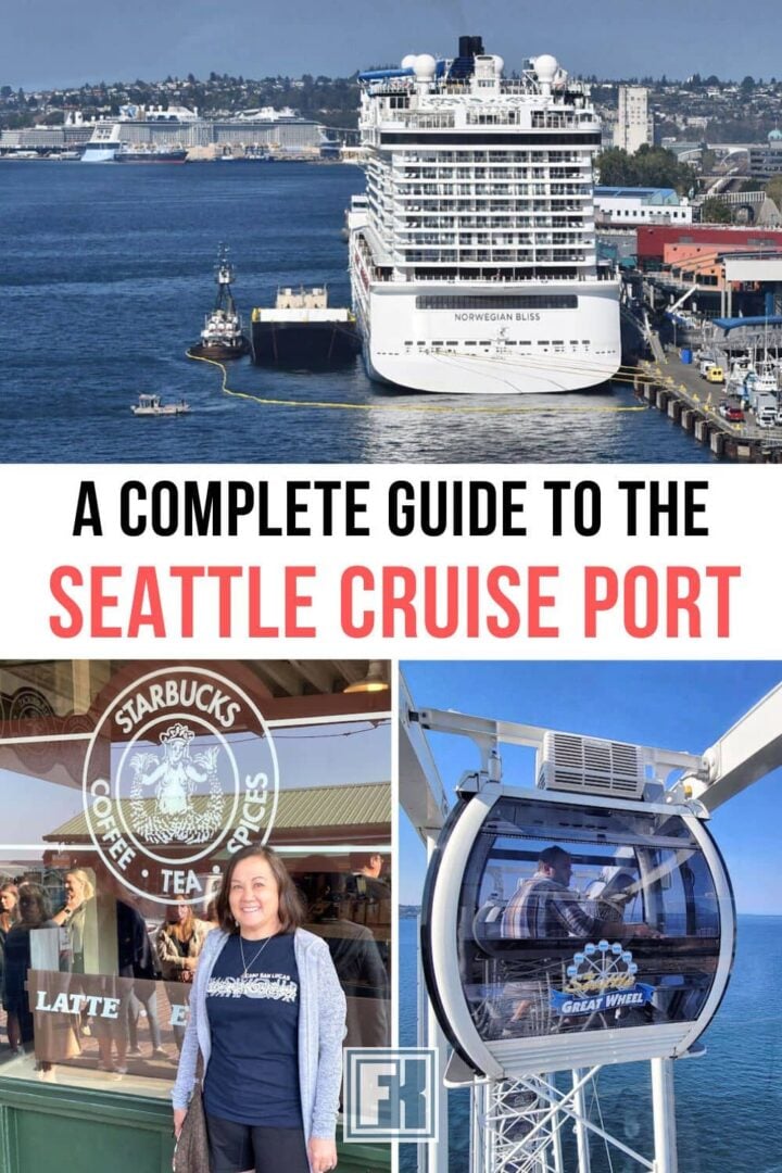 Seattle Cruise Terminal: What To Do In This PNW Port - Forever Karen