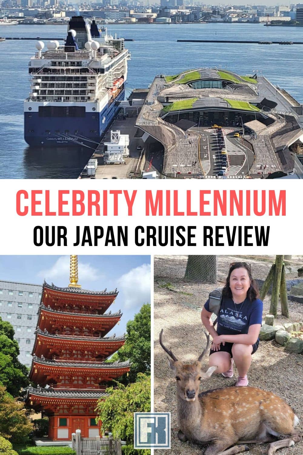 Celebrity Millennium Asia Cruise: Our Cultural Japan Voyage - Forever Karen